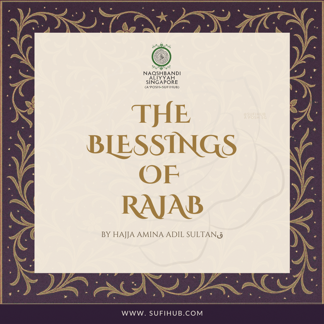 The Blessings of Rajab by Hajja Amina Adil Sultanق – SufiHub ...