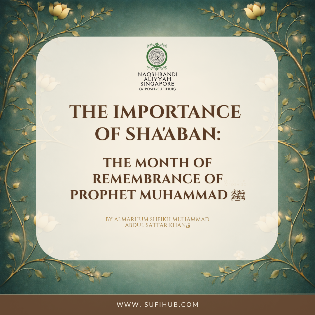 #SgSohbah: The Importance of Sha’aban: The Month of Remembrance of ...